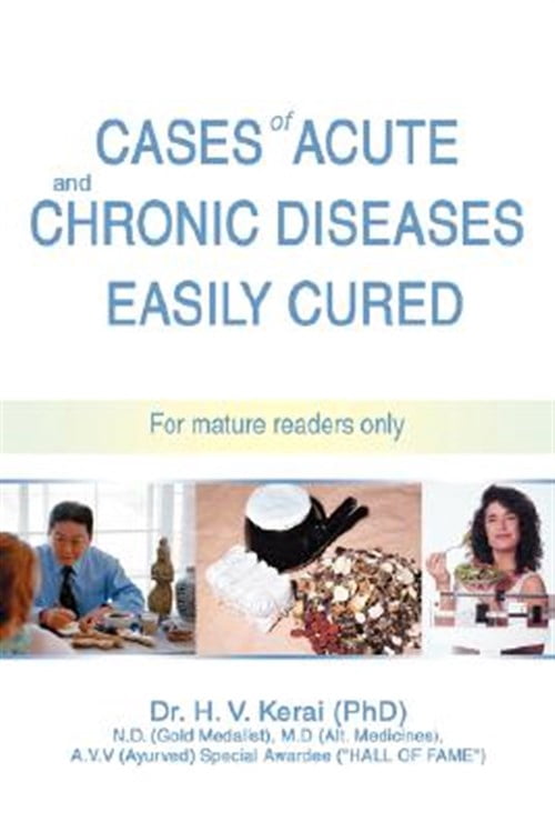 Pre-Owned Cases of Acute and Chronic Diseases Easily Cured : For Mature ...