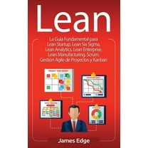 Agile: Una guía para la Gestión de Proyectos Agile con Scrum, Kanban y ...
