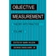 Objective Measurement: Theory Into Practice: Objective Measurement : Theory Into Practice ...