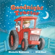 Goodnight Goodnight Tractor: The Perfect Bedtime Book!, (Paperback ...