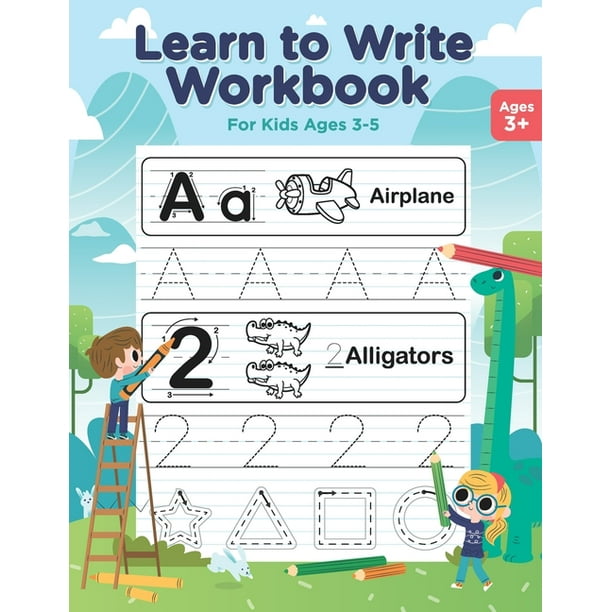 Learn to Write Workbook for Kids Ages 3-5 : Tracing Letters and Numbers ...