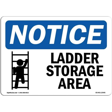 OSHA Notice Sign - Ladder Storage Area Sign with Symbol | Vinyl Label ...
