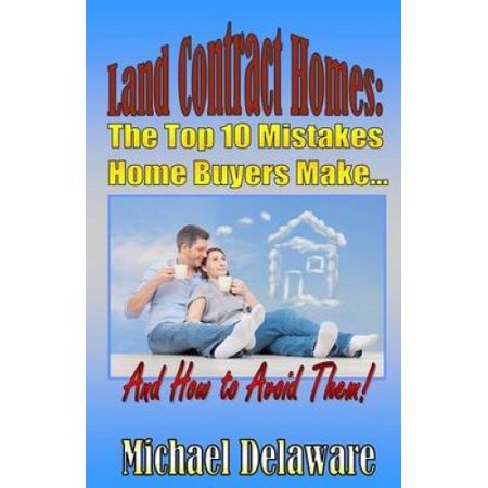 Land Contract Homes: The Top 10 Mistakes Home Buyers Make... and How to Avoid Them! | Walmart Canada