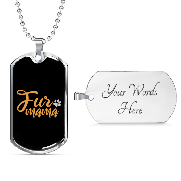 Fur Mama Necklace Stainless Steel or 18k Gold Dog Tag 24 Chain