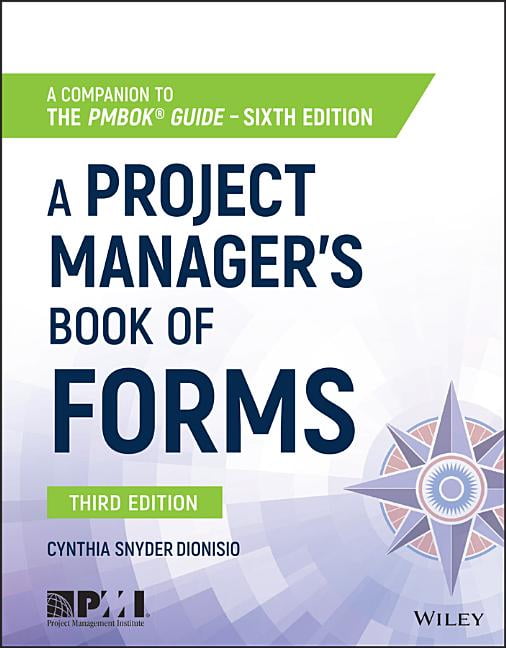 A Project Manager's Book of Forms : A Companion to the Pmbok Guide ...