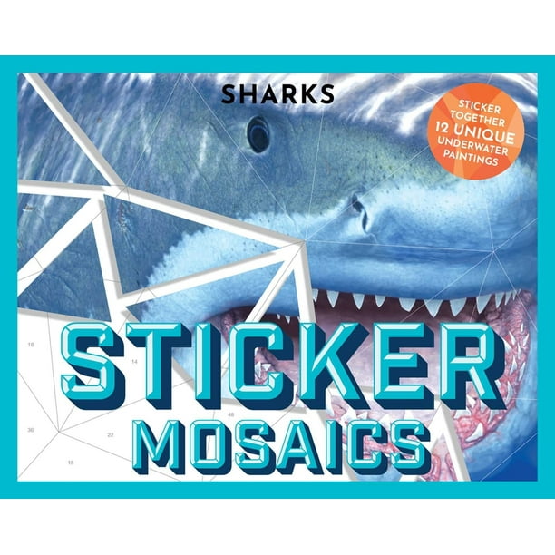 Sticker Mosaics: Sticker Mosaics: Sharks : Puzzle Together 12 Unique ...