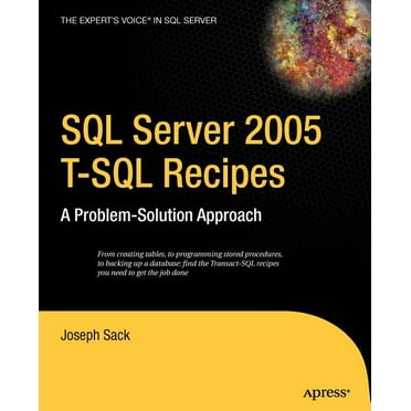 SQL Server T-SQL Recipes, (Paperback) - Walmart.com