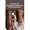 Geotechnical Earthquake Engineering and Soil Dynamics, (Hardcover ...