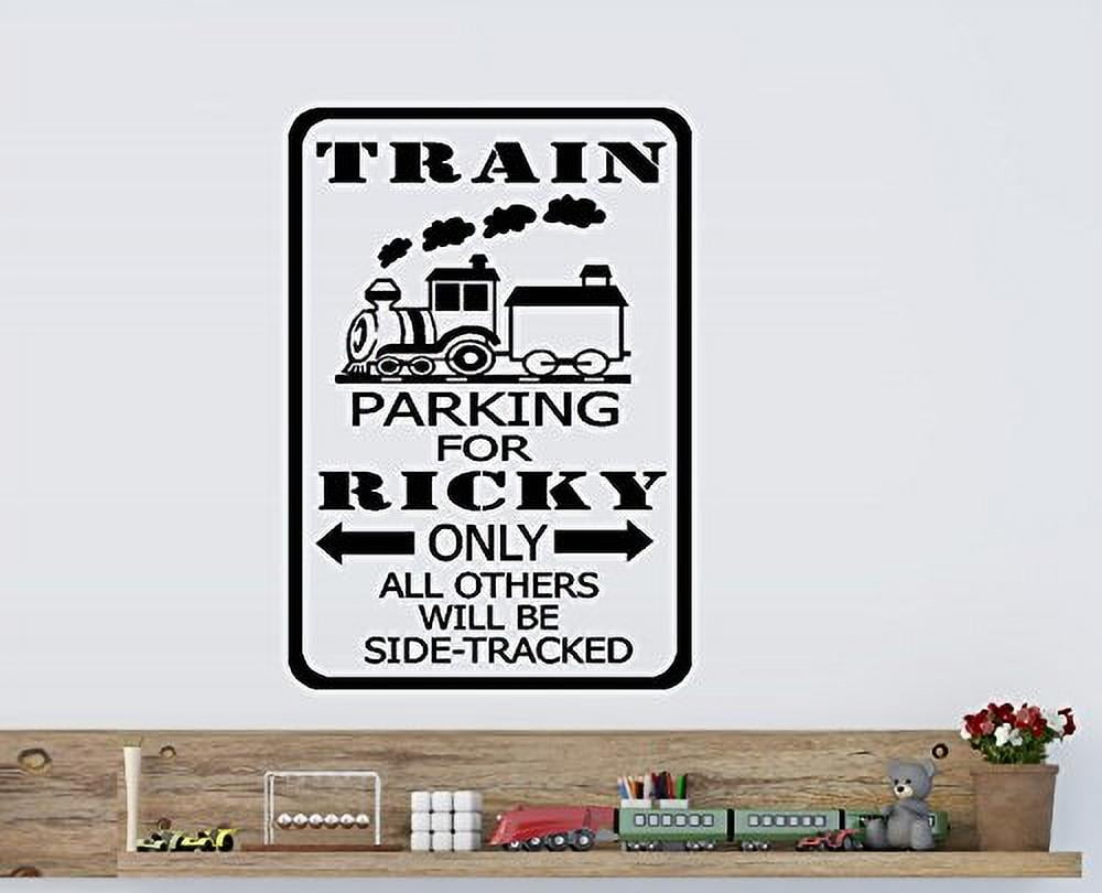 Decal ~ Train Parking ONLY Sign with Custom "NAME" ~ WALL DECAL 9" X 13 ...