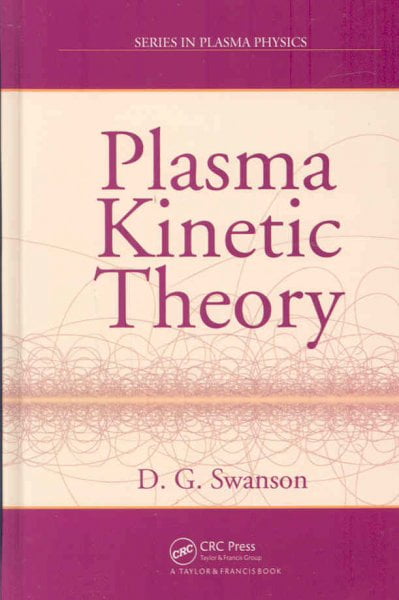 Pre-Owned Plasma Physics Plasma Kinetic Theory, (Hardcover) - Walmart.com
