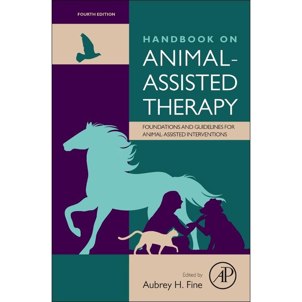 Handbook on Animal-Assisted Therapy : Foundations and Guidelines for ...