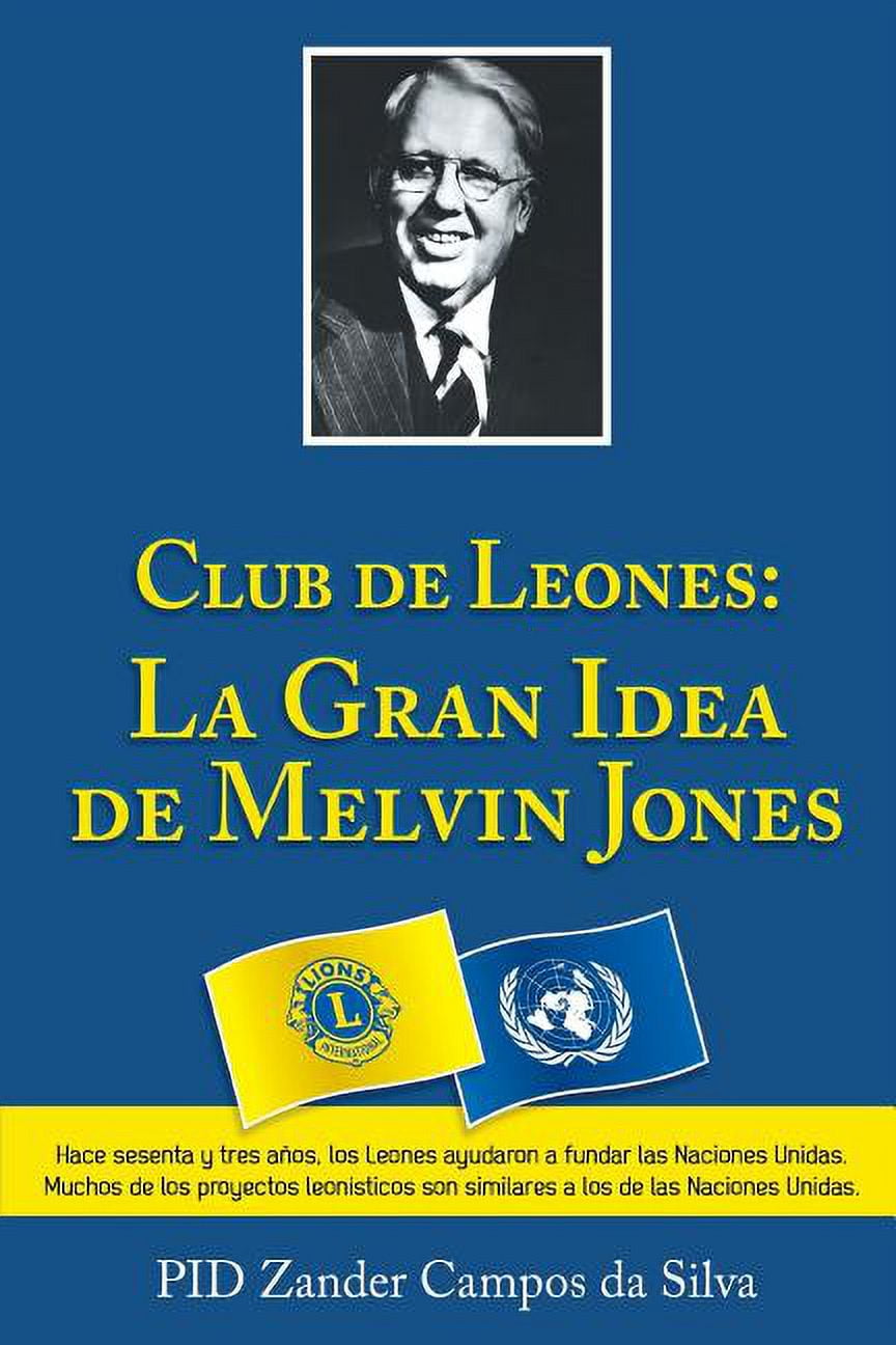 Los Clubes de Leones : La Gran Idea de Melvin Jones - Walmart.com