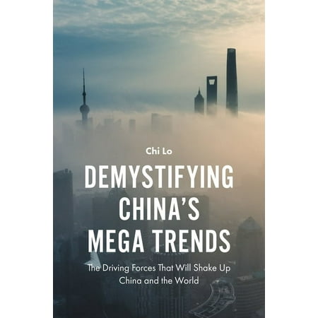 Demystifying China's Mega Trends: The Driving Forces That Will Shake Up ...