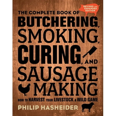 Guide to Canning, Freezing, Curing & Smoking Meat, Fish & Game ...