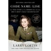 Code Name: Lise: The True Story of the Woman Who Became World War II's ...