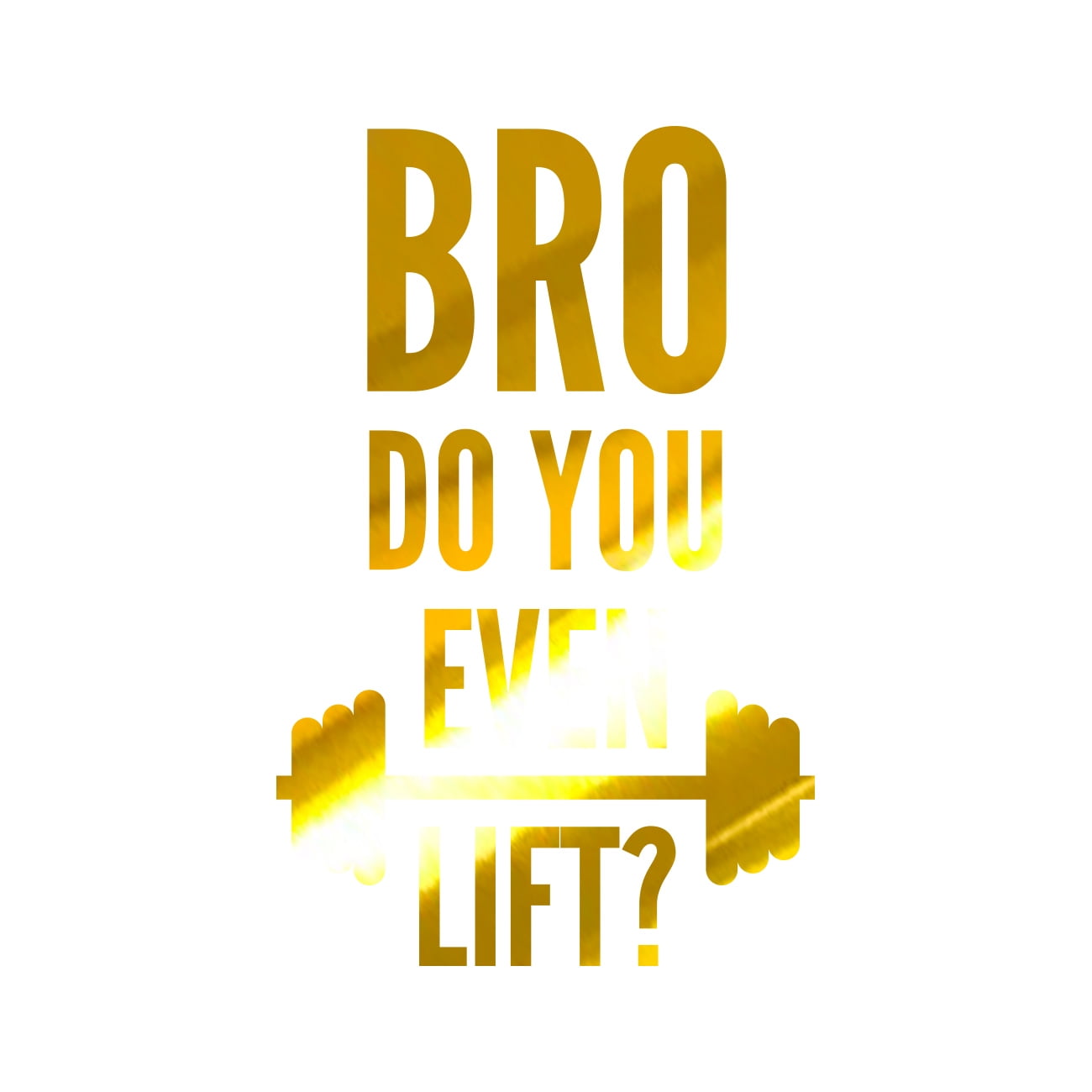 Vertical Bro Do You Event Lift Sticker Sticker Decal Die Cut - Self ...
