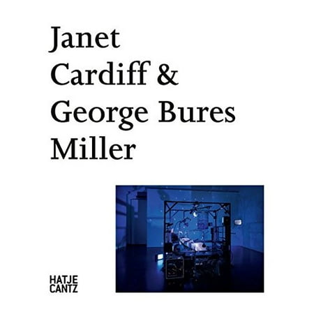 Janet Cardiff and George Bures Miller: Works from the Goetz Collection ...