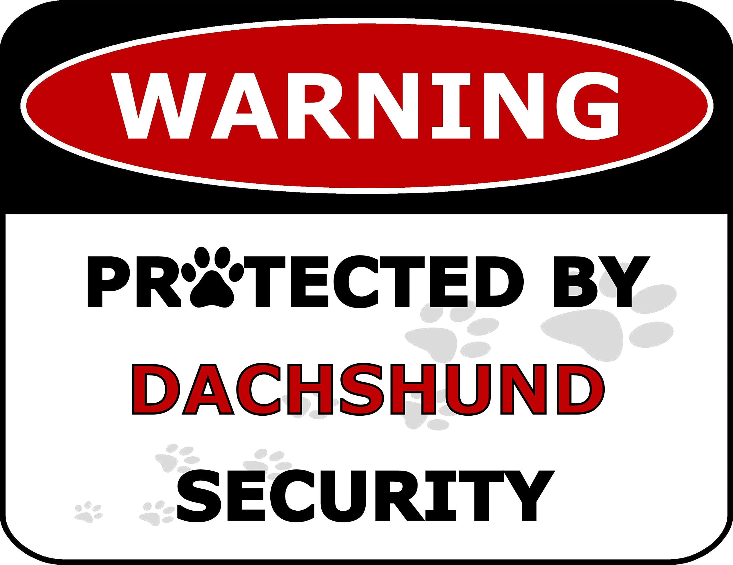 PCSCP Warning Protected by Dachshund Security 11.5 inch by 9 inch ...