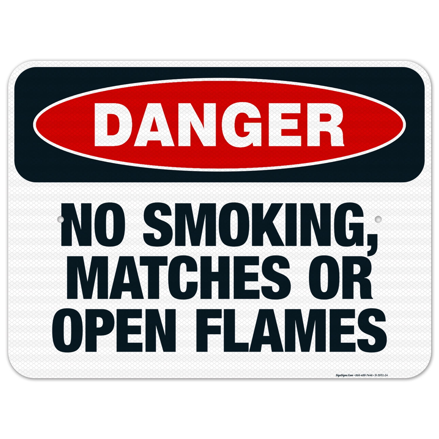 No Smoking, Matches Or Open Flames Sign, OSHA Danger Sign, 18x24 ...