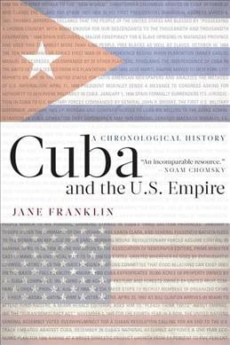 Pre-Owned Cuba and the U.S. Empire: A Chronological History (Hardcover ...