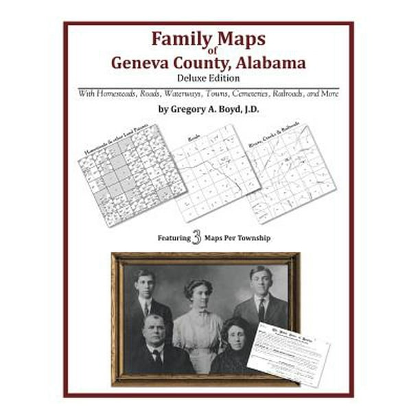 Family Maps of Geneva County, Alabama, Deluxe Edition - Walmart.com