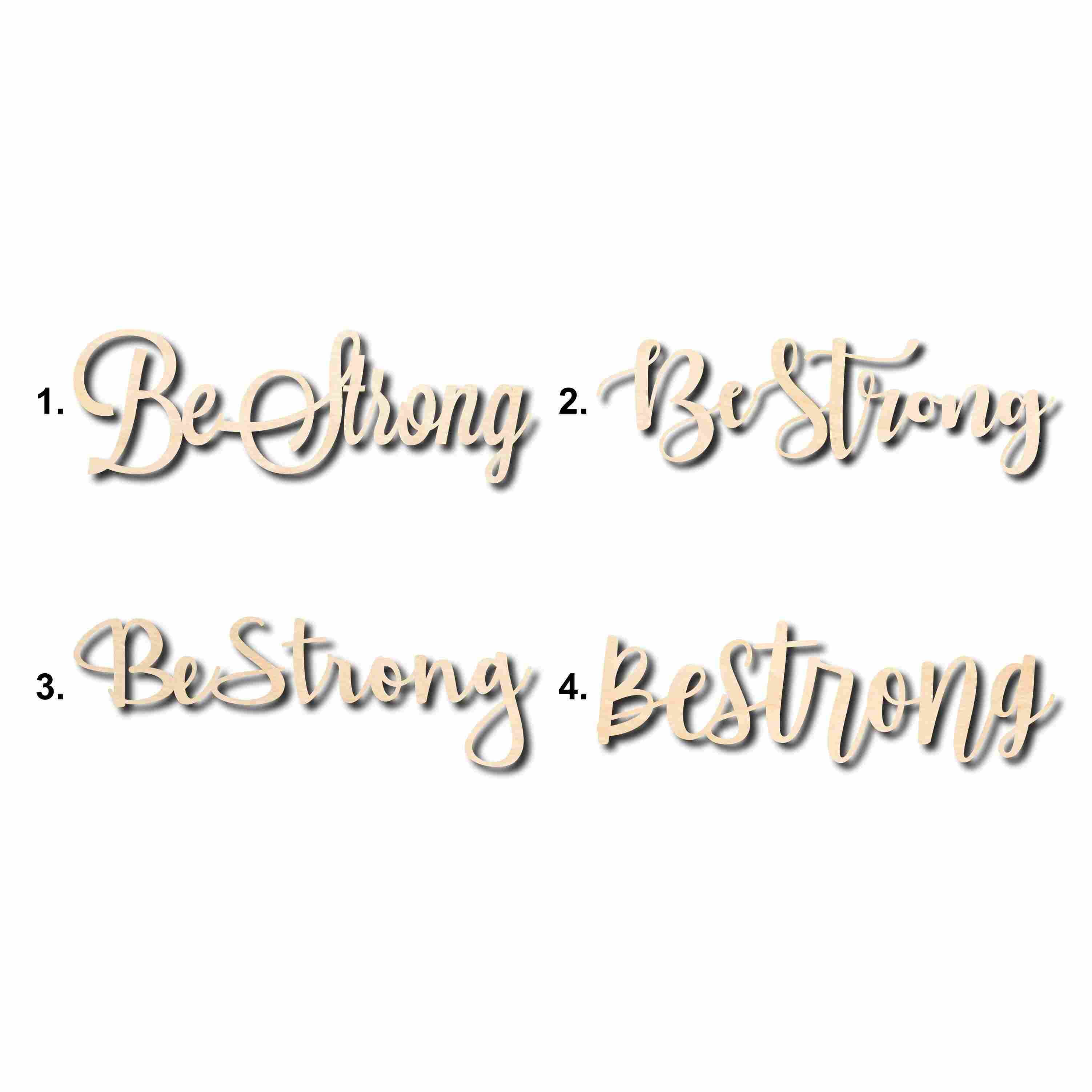Be Strong Sign Unfinished Wood Cutout Home Decor DIY Option 4- 14" Wide ...
