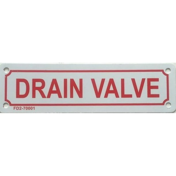DRAIN VALVE SIGN -Fire Sprinkler Sign ( ALUMINIUM 2X7 ) - Walmart.com