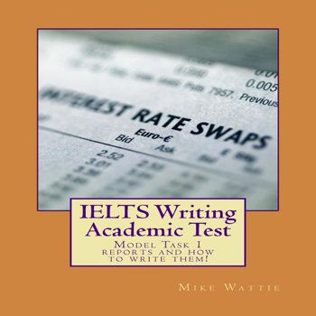 Buy Ielts Writing Academic Test : Model Task 1 Reports and How to Write ...