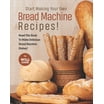 The Essential CalmDo Bread Machine Cookbook: 300 Amazingly Easy-to ...