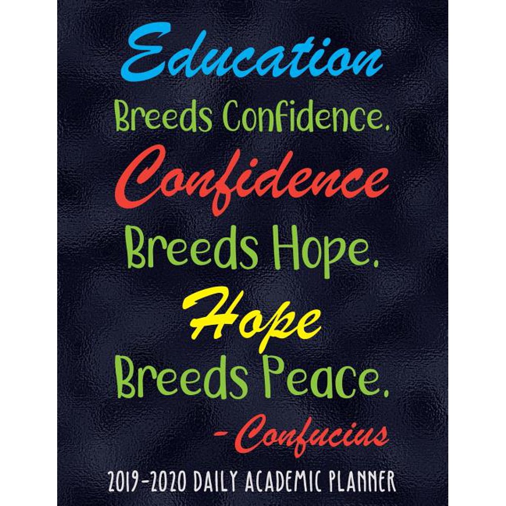 Education Breeds Confidence Confidence Breeds Hope Hope Breeds Peace ...