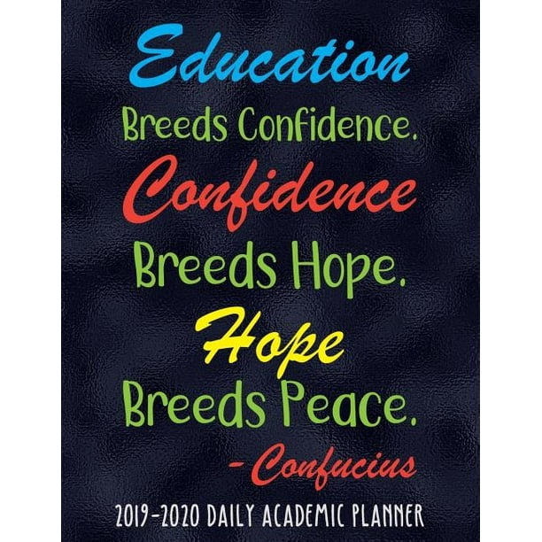 Education Breeds Confidence Confidence Breeds Hope Hope Breeds Peace ...