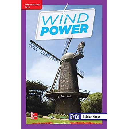 Reading Wonders Leveled Reader Wind Power: ELL Unit 6 Week 2 Grade 2 (ELEMENTARY CORE READING ...