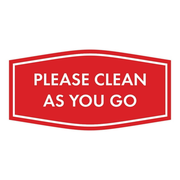 Fancy Please Clean As You Go Sign (Red) - Large - Walmart.com