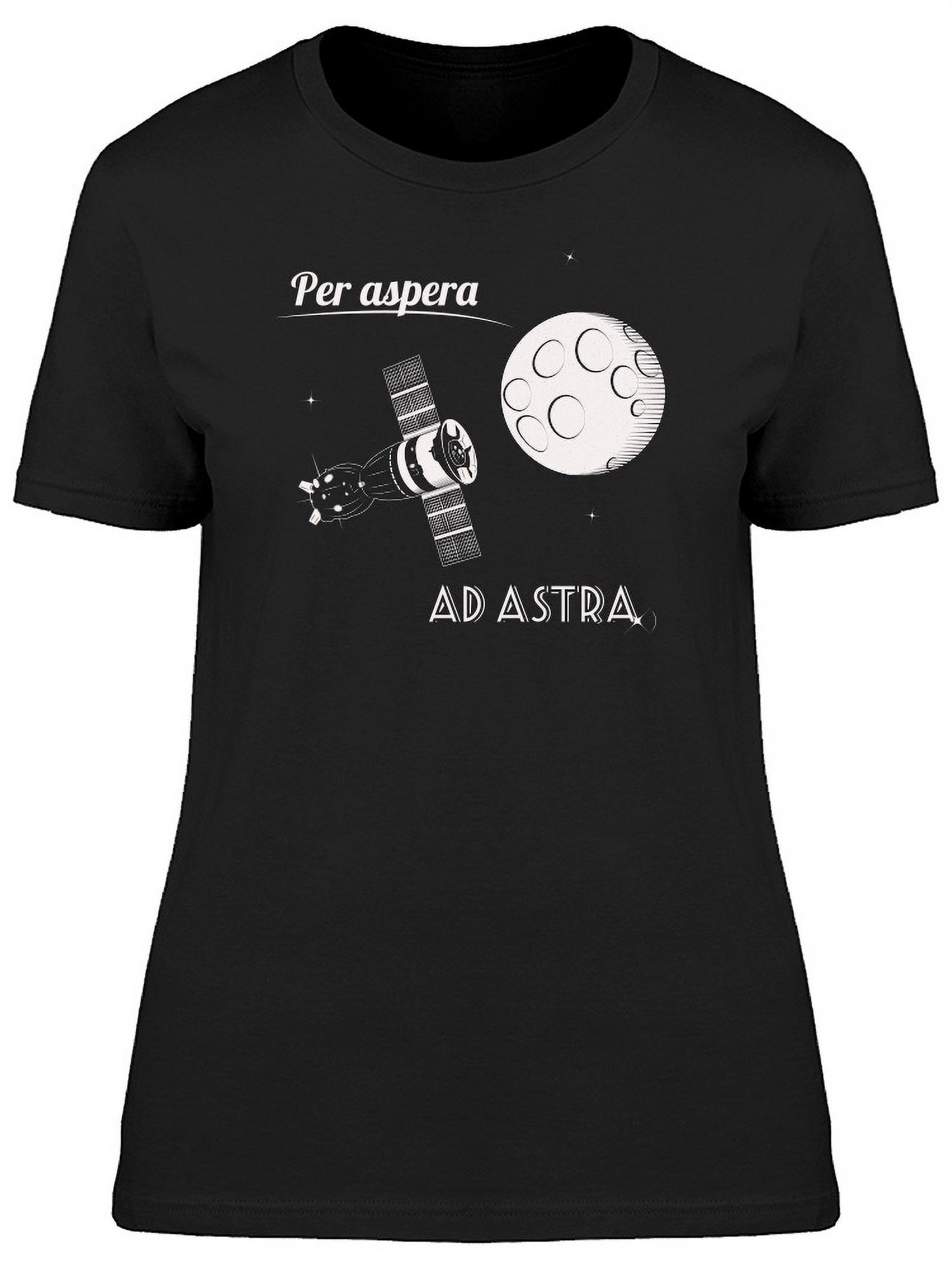 Per Aspera Ad Astra T-Shirt Women -Image by Shutterstock, Female Small ...