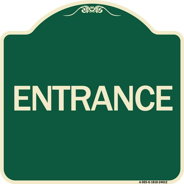 SignMission Designer Series Sign - Traffic Entrance Sign Entrance ...