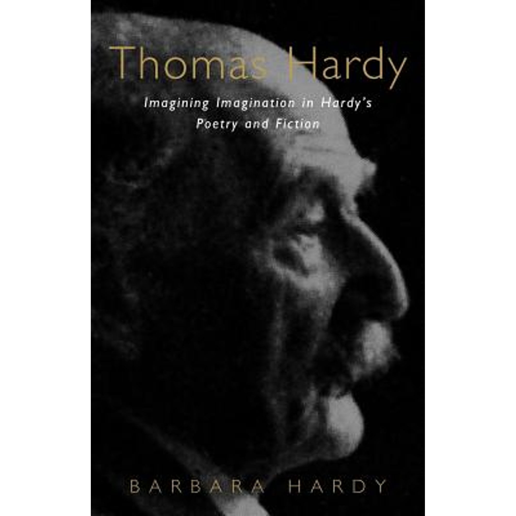 Pre-Owned Thomas Hardy: Imagining Imagination in Hardy's Poetry and ...