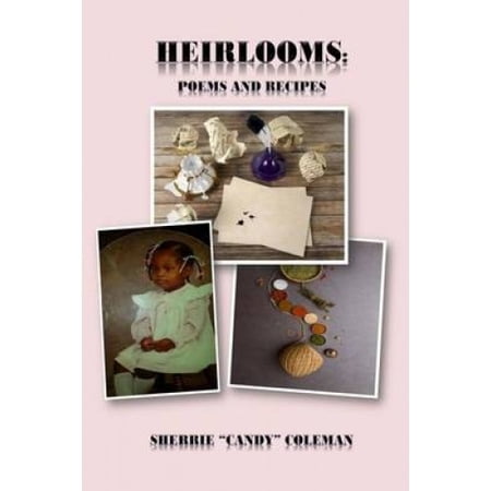 Heirlooms: Poems and Recipes | Walmart Canada