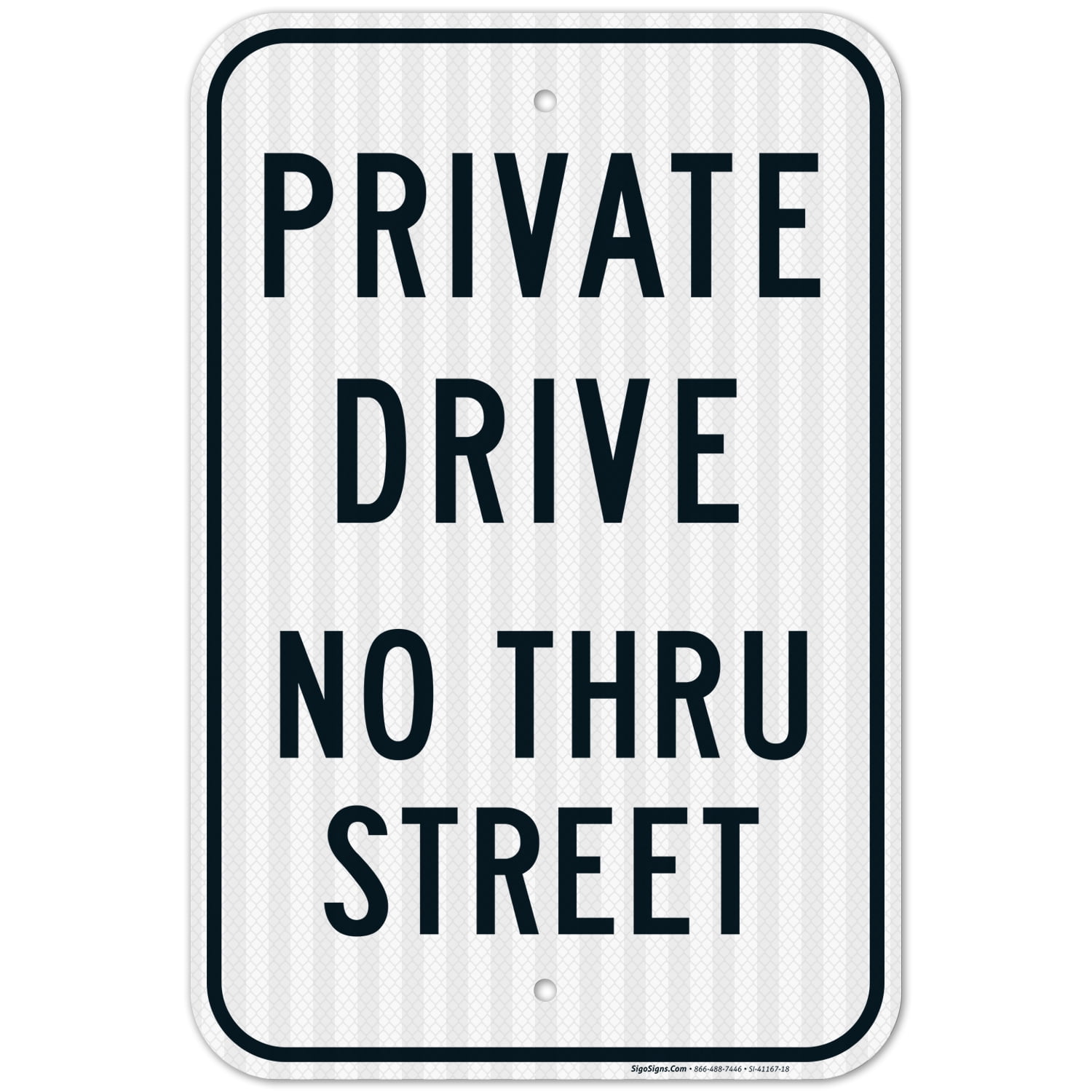Private Drive No Thru Street Sign, 12x18 Reflective Aluminum EGP ...