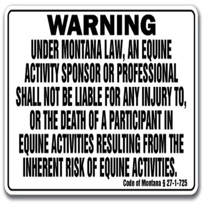 Warning Under Montana Law An Equine Activity Sponsor Or Professional ...