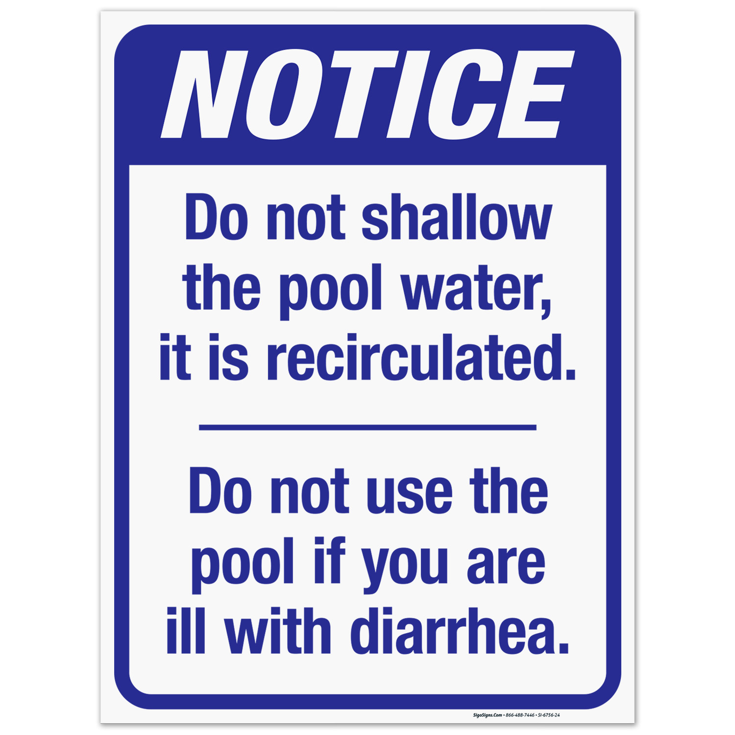 Notice Do Not Shallow The Pool Water It Is Recirculated Sign, Pool Sign ...