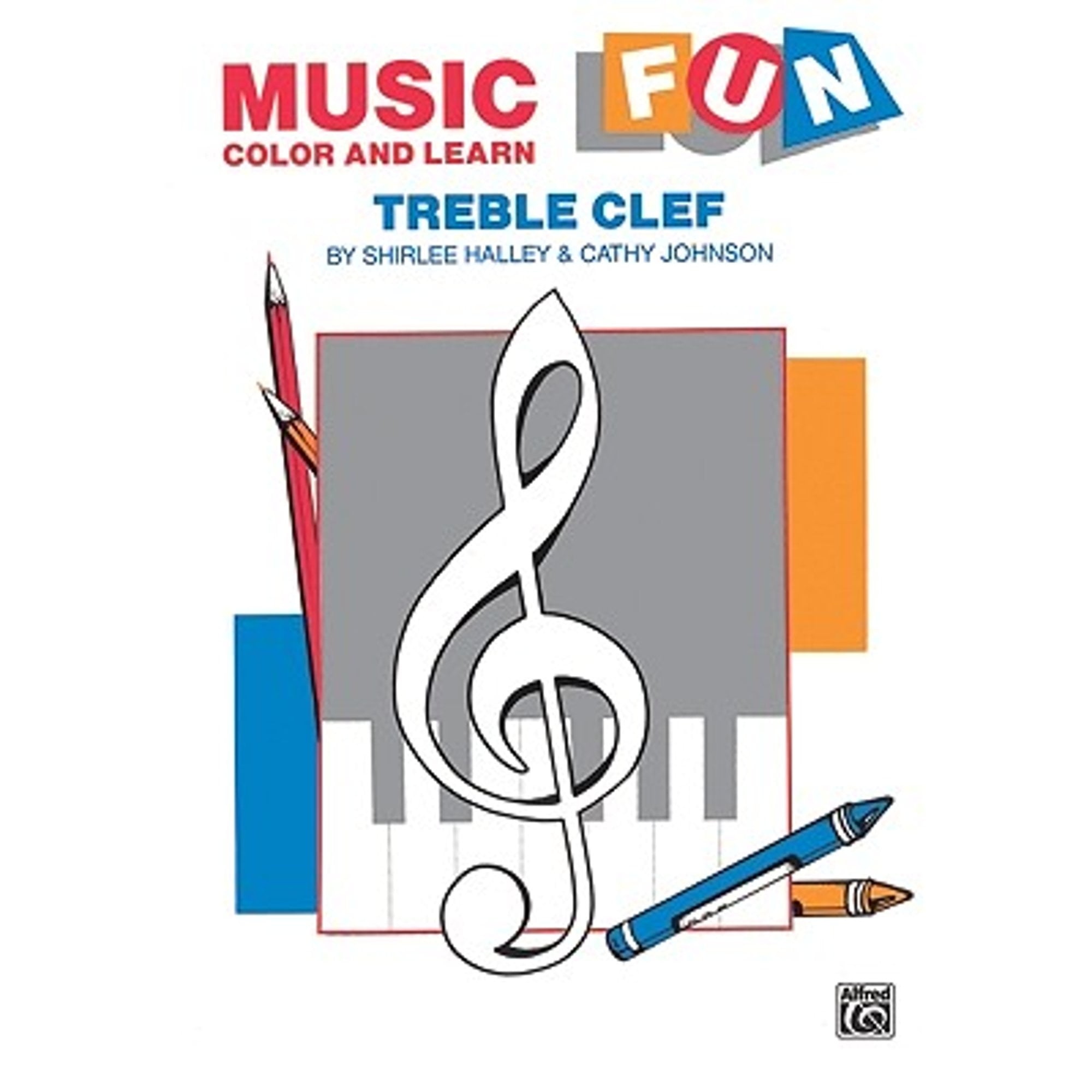 Pre-Owned Music Fun Color and Learn: Treble Clef (Paperback) 0769234453 ...