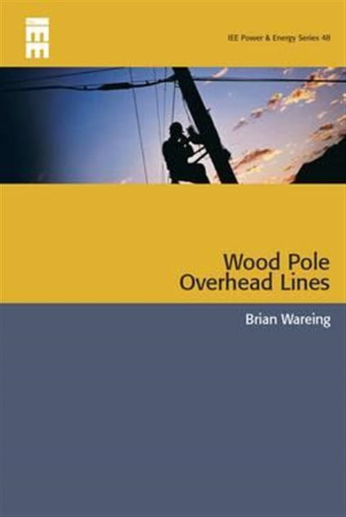 Pre-Owned Energy Engineering Wood Pole Overhead Lines, (Hardcover ...