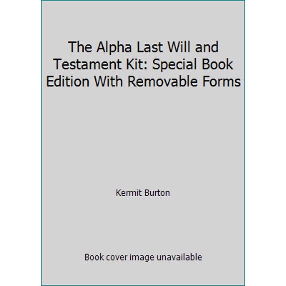 Pre-Owned The Alpha Last Will and Testament Kit: Special Book Edition ...