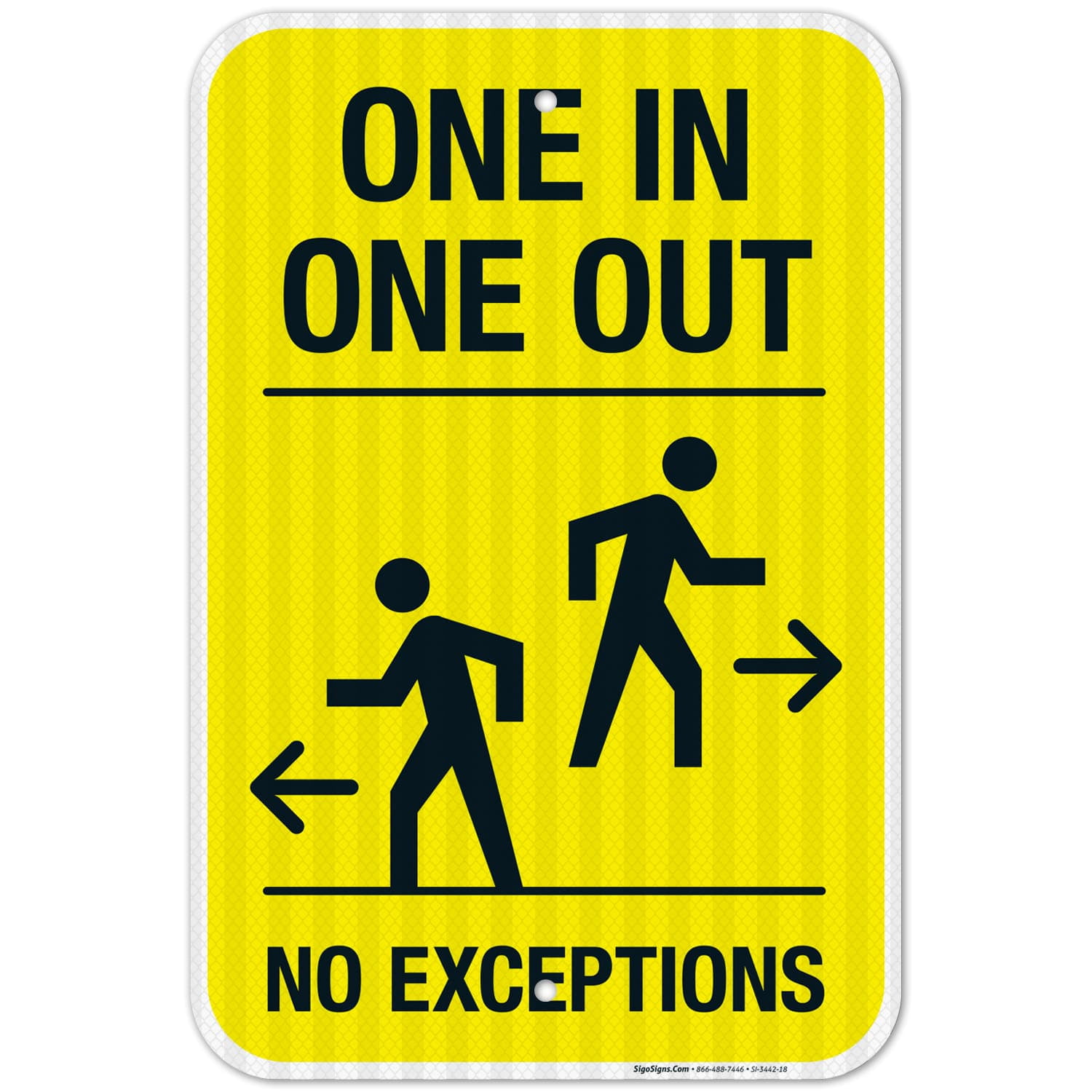 Social Distancing Sign, One In One Out No Exceptions, 12x18 Reflective ...