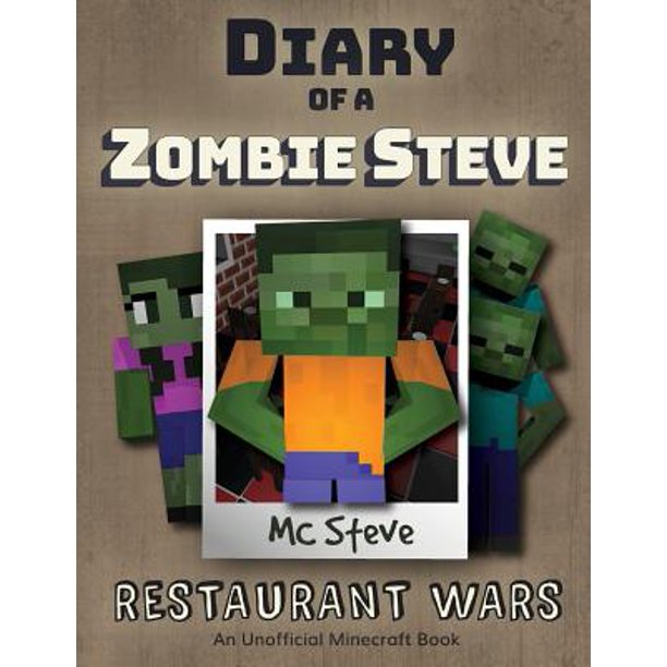 Diary of a Minecraft Zombie Steve: Diary of a Minecraft Zombie Steve ...