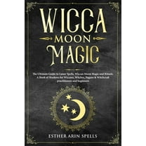 Wicca Crystal Magic: A Beginner's Guide To Practicing Wiccan Crystal Magic, With Simple Crystal ...