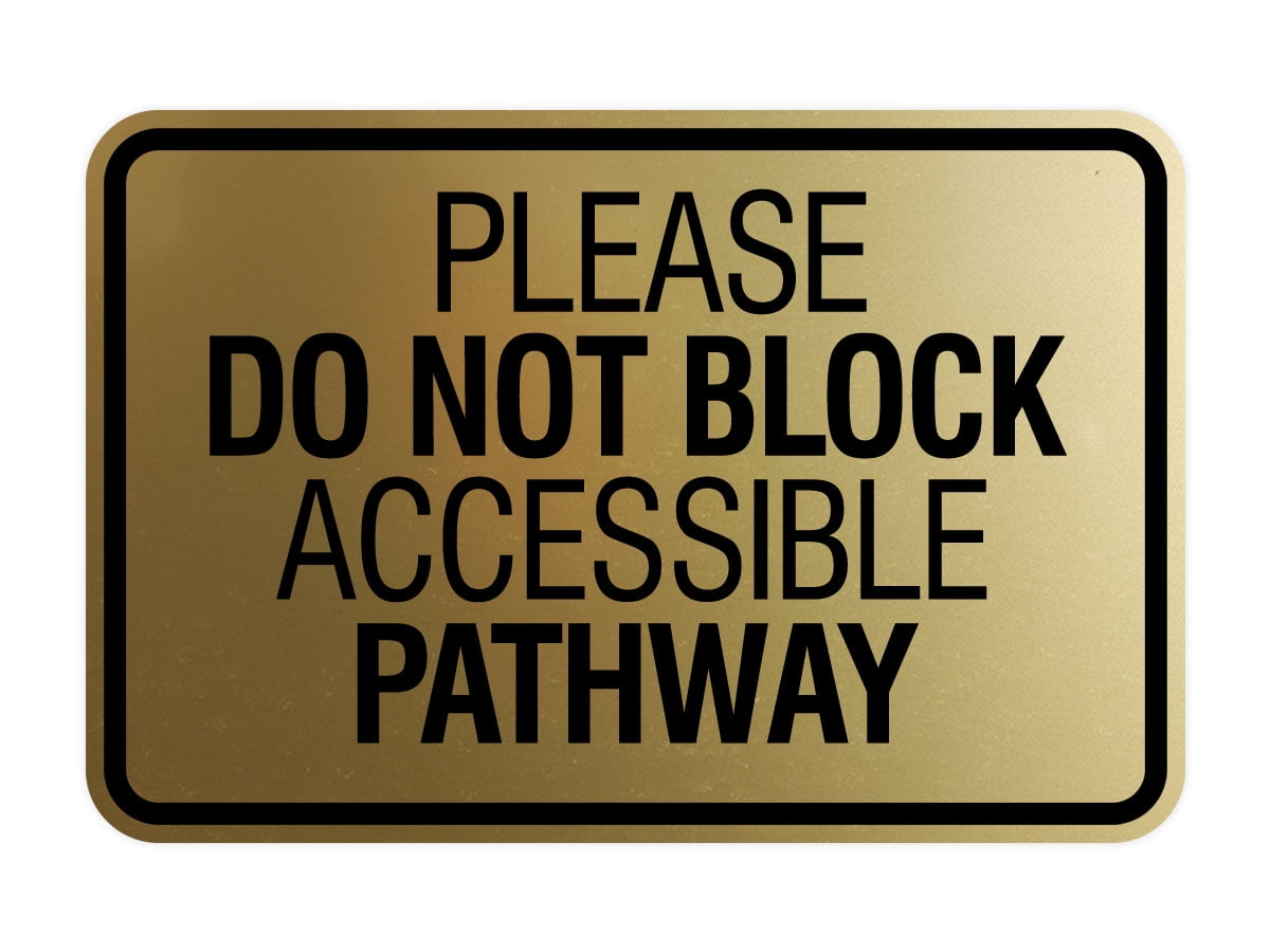 Signs ByLITA Classic Framed Please Do Not Block Accessible Pathway Sign ...