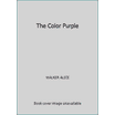 The Color Purple : A Novel (Paperback) - Walmart.com