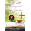 My Tea Cupp Prayers Praying God S Word Paperback Walmart