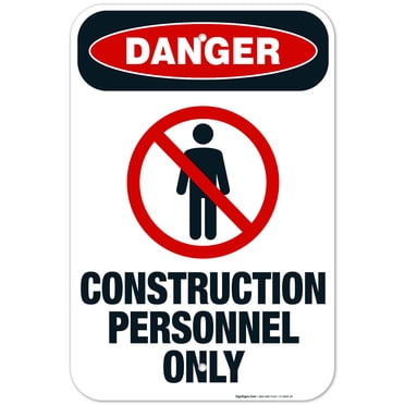 Construction Area Authorized Personnel Only Sign, OSHA Danger Sign, (SI ...